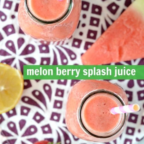 Melon Berry Splash Juice - Courtney's Sweets