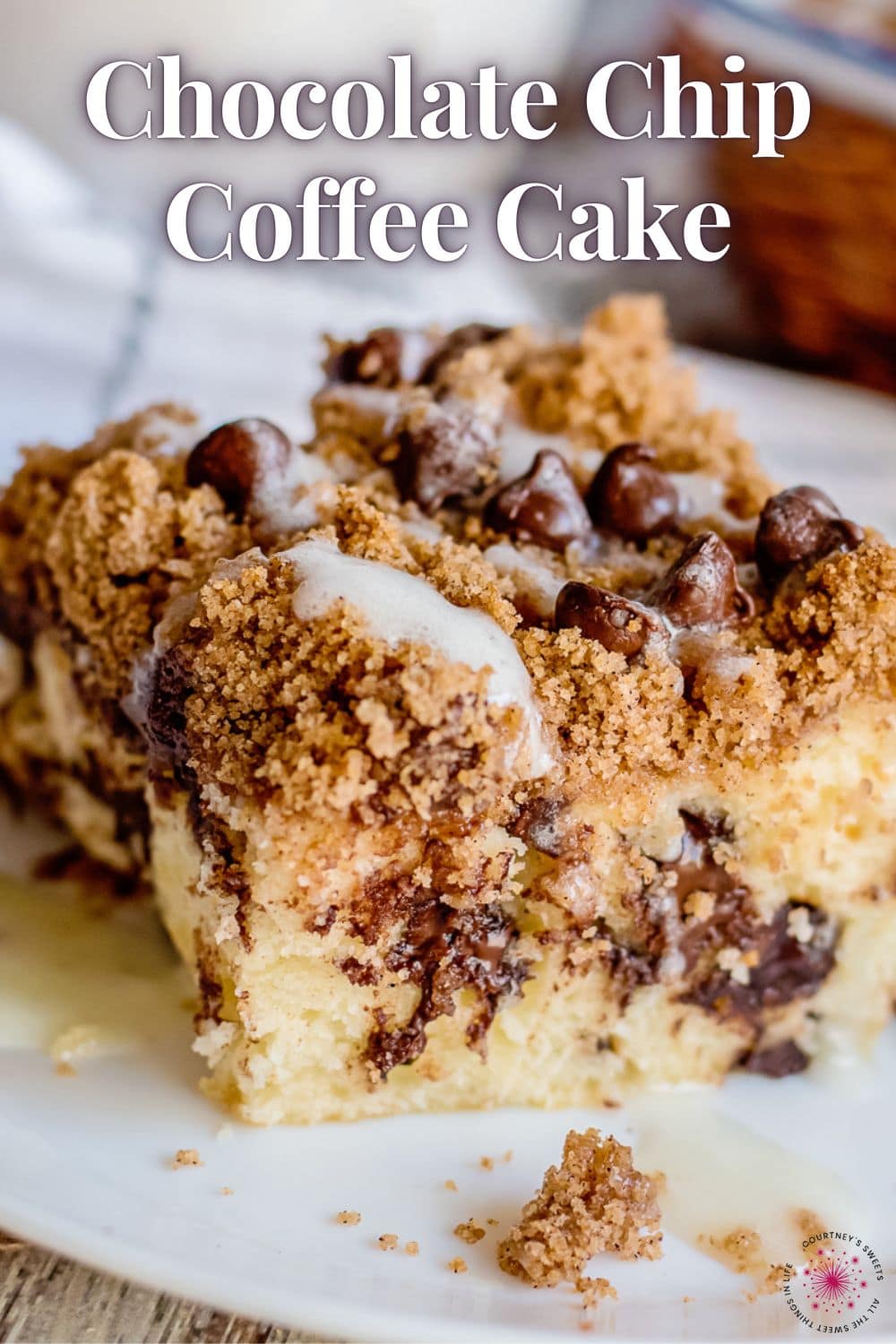 Chocolate Chip Coffee Cake - Courtney's Sweets